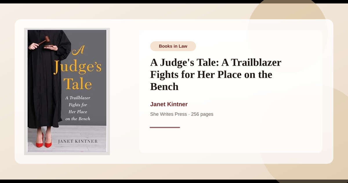 Book A Judge's Tale: A Trailblazer Fights for Her Place on the Bench → ...