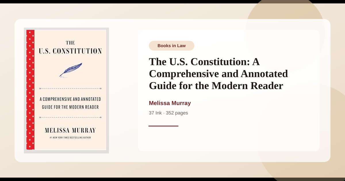 Book The U.S. Constitution: A Comprehensive and Annotated Guide for the ...